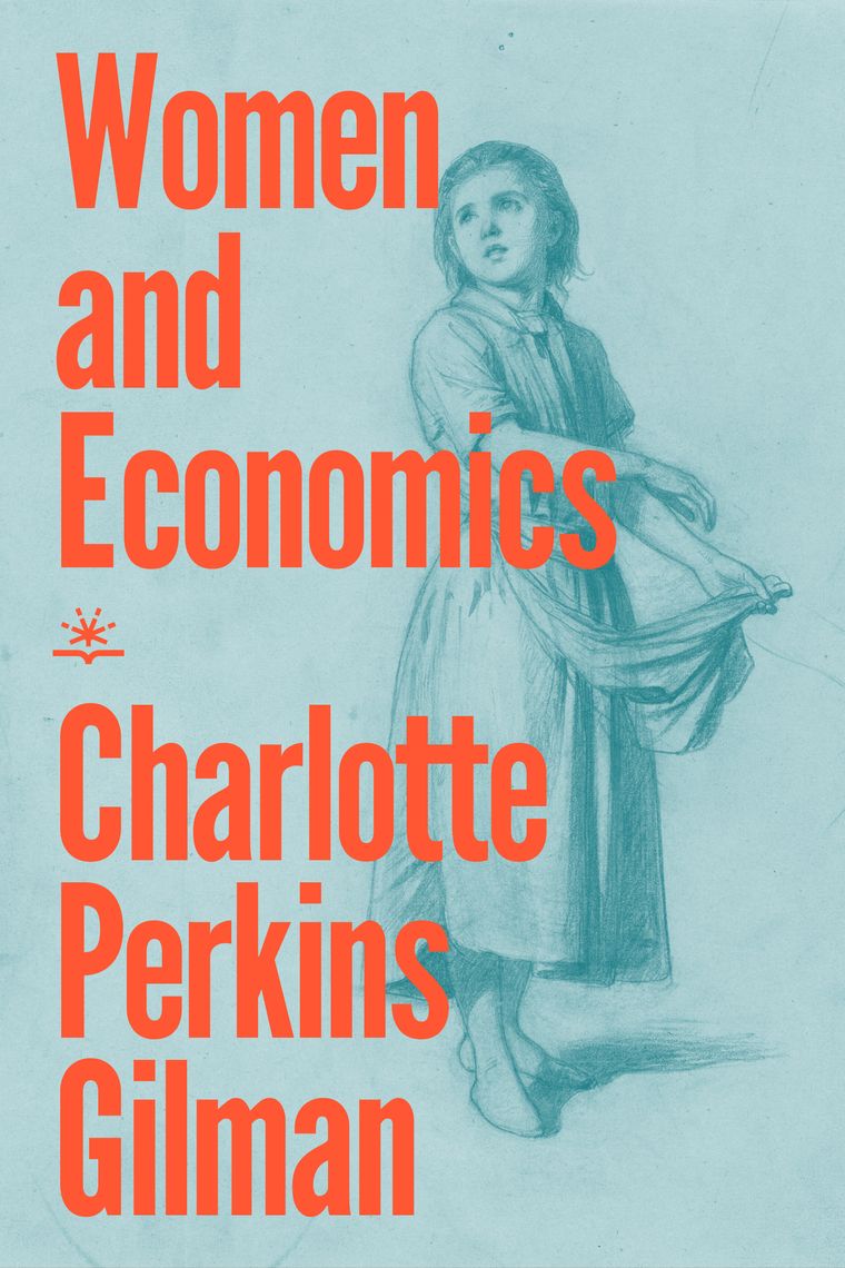 Women and Economics by Charlotte Perkins Gilman - Free to download